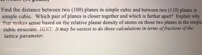 Solved Find the distance between two (100) planes in simple | Chegg.com