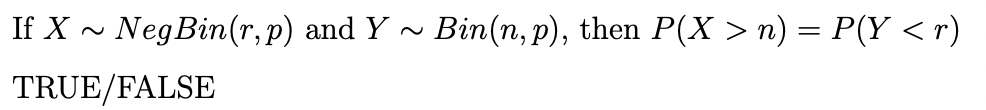 Solved If X∼NegBin(r,p) and Y∼Bin(n,p), then P(X>n)=P(Y | Chegg.com