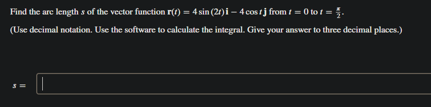Solved Find the arc length s of the vector function | Chegg.com