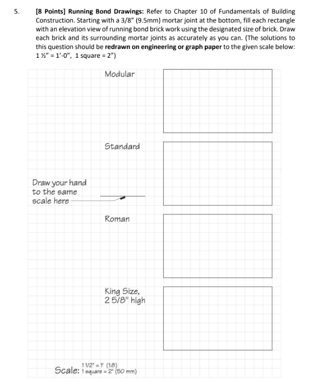 5. 8 Points] Running Bond Drawings: Refer to Chapter | Chegg.com