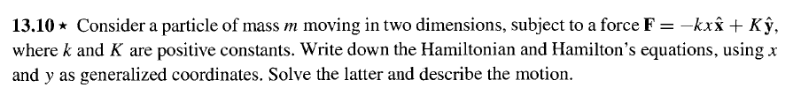 Solved 13.10+ Consider a particle of mass m moving in two | Chegg.com