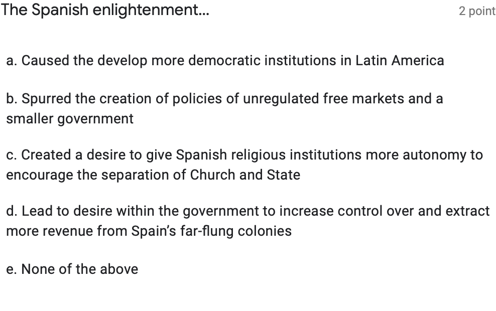 Solved The Spanish enlightenment... 2 point a. Caused the | Chegg.com