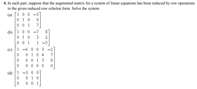 Solved 4. In each part, suppose that the augmented matrix | Chegg.com