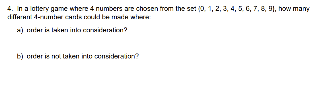 Solved 4. In a lottery game where 4 numbers are chosen from | Chegg.com