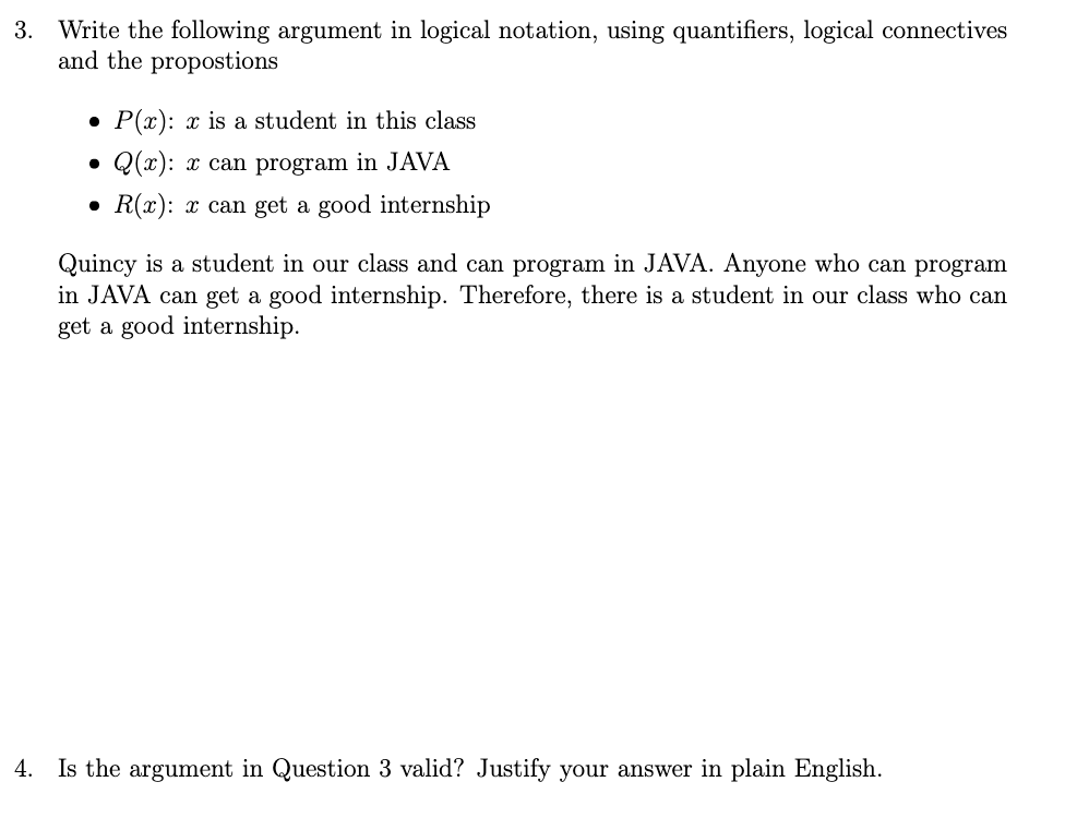 Solved 3. Write the following argument in logical notation, | Chegg.com