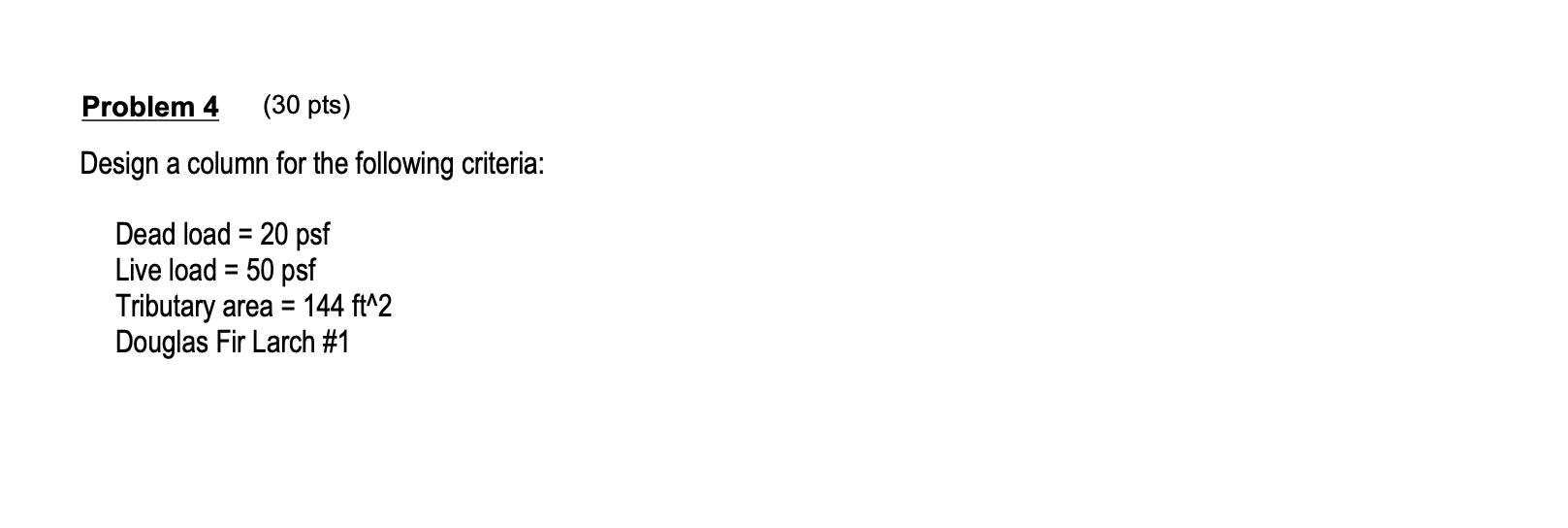 Solved Problem 4 (30 pts) Design a column for the following | Chegg.com