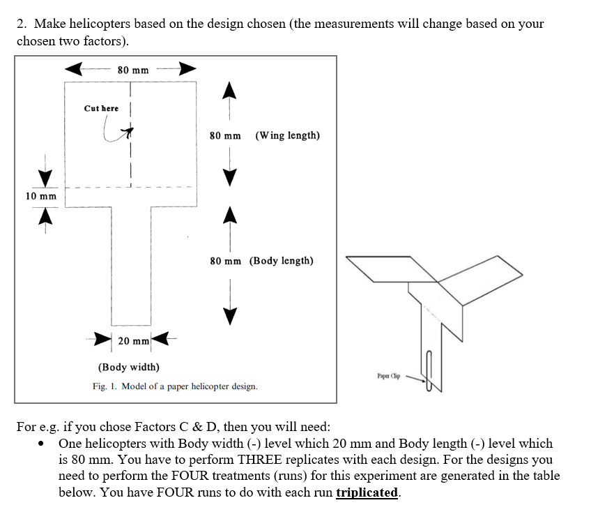 2. Make helicopters based on the design chosen (the | Chegg.com