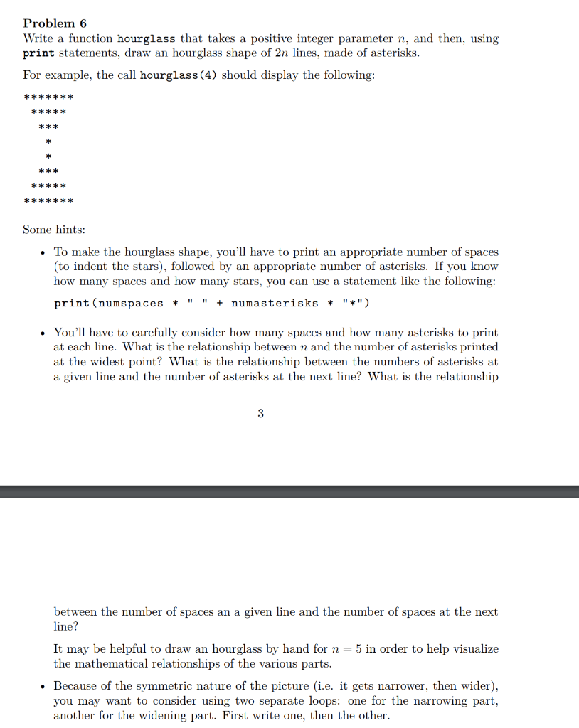 Solved Problem 6 Write a function hourglass that takes a | Chegg.com