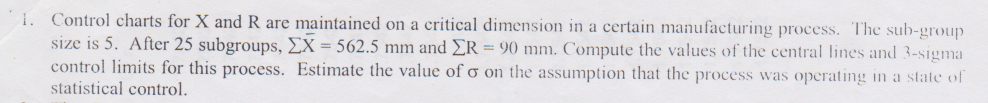 Solved 1. Control charts for X and R are maintained on a | Chegg.com