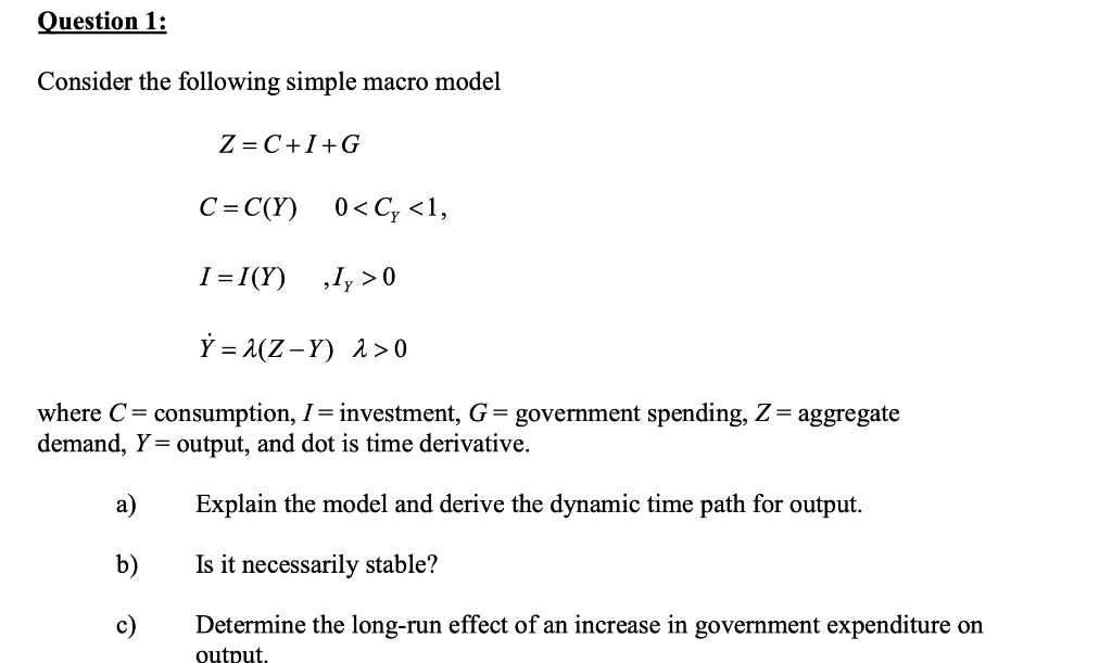 Solved Question 1: Consider the following simple macro model | Chegg.com