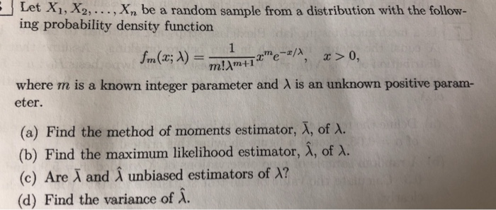 Solved Let X, X2,..., Xn be a random sample from a | Chegg.com