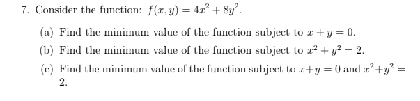 Solved 7. Consider the function: f(x,y)=4x2+8y2. (a) Find | Chegg.com
