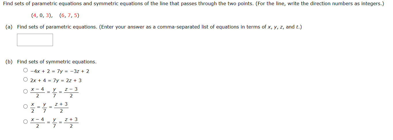 Solved Find sets of parametric equations and symmetric | Chegg.com