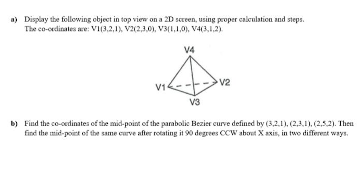 Solved a) Display the following object in top view on a 2D | Chegg.com