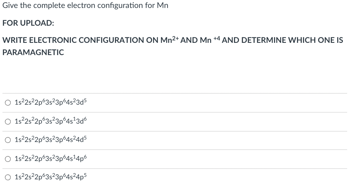 Solved Give The Complete Electron Configuration For Mn For