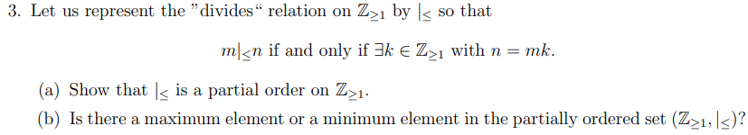Solved Let us represent the "divides " ﻿relation on Z?≥1 ﻿by | Chegg.com