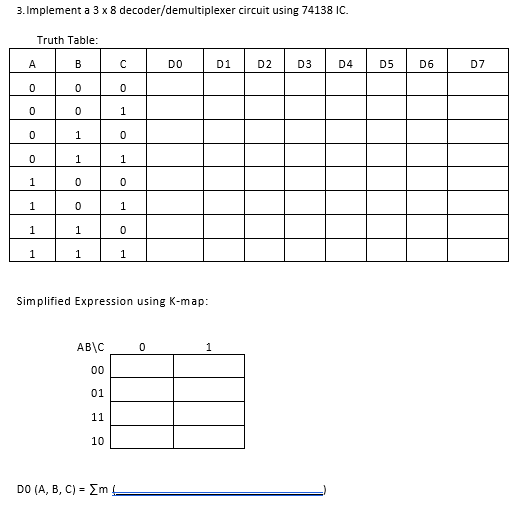 Solved 3. Implement a 3 x 8 decoder/demultiplexer circuit | Chegg.com