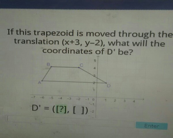 Solved If this trapezoid is moved through the translation | Chegg.com