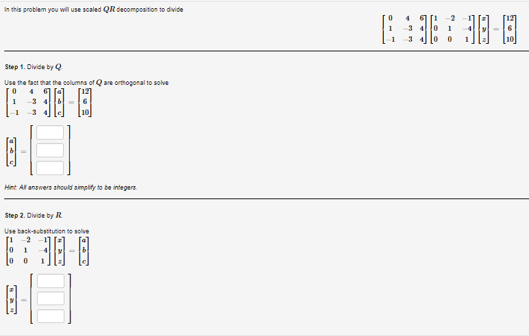 Solved In this problem you will use scaled QR decomposition | Chegg.com