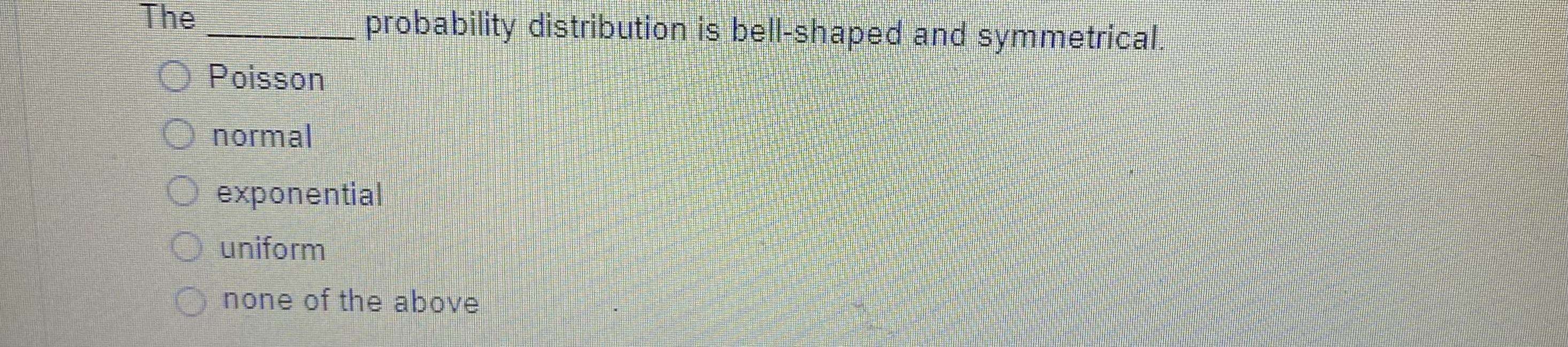 Solved The probability distribution is bell-shaped and | Chegg.com