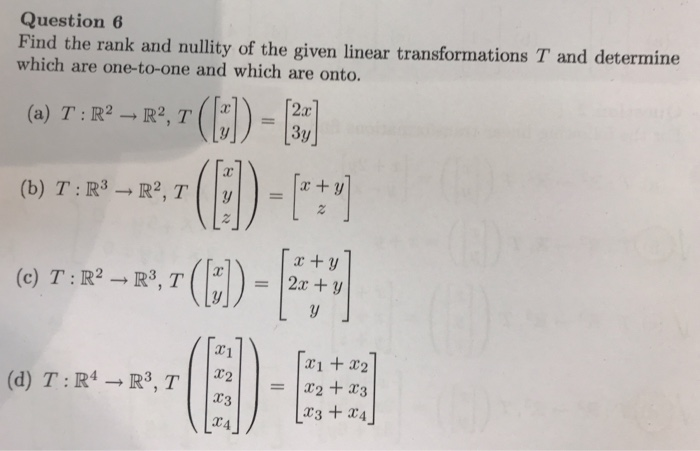 Solved Question 6 Find the rank and nullity of the given | Chegg.com