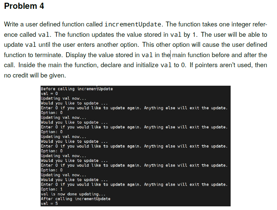 Solved Write a user defined function called incrementUpdate. | Chegg.com
