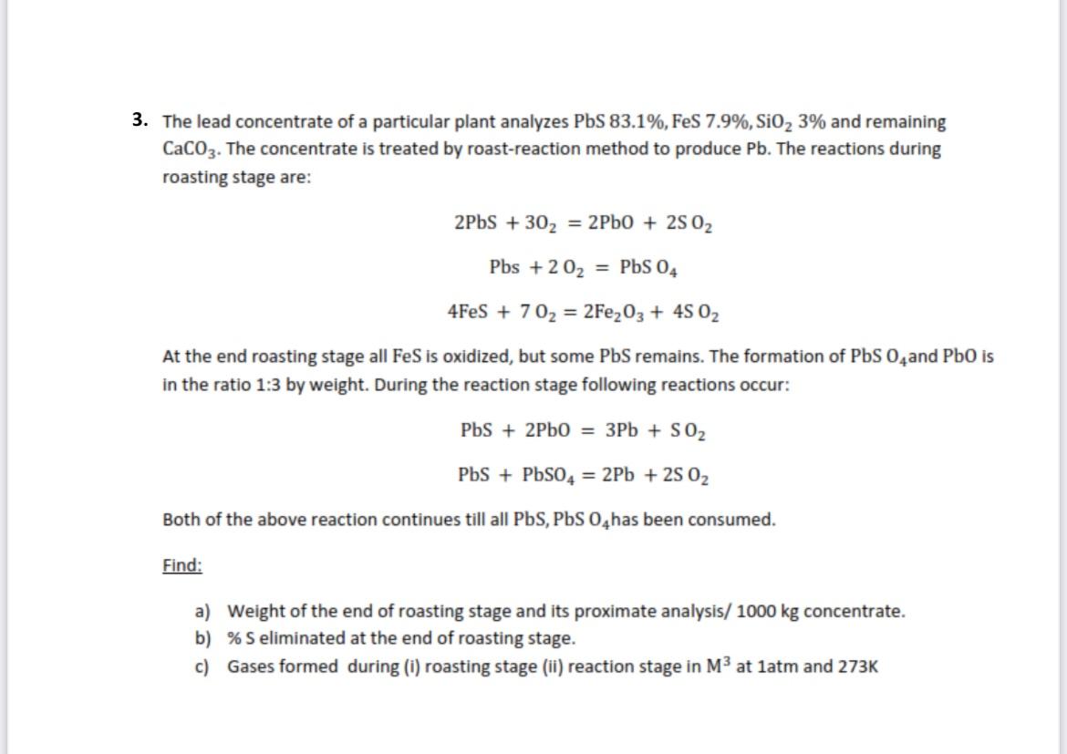 Solved 3. The lead concentrate of a particular plant | Chegg.com