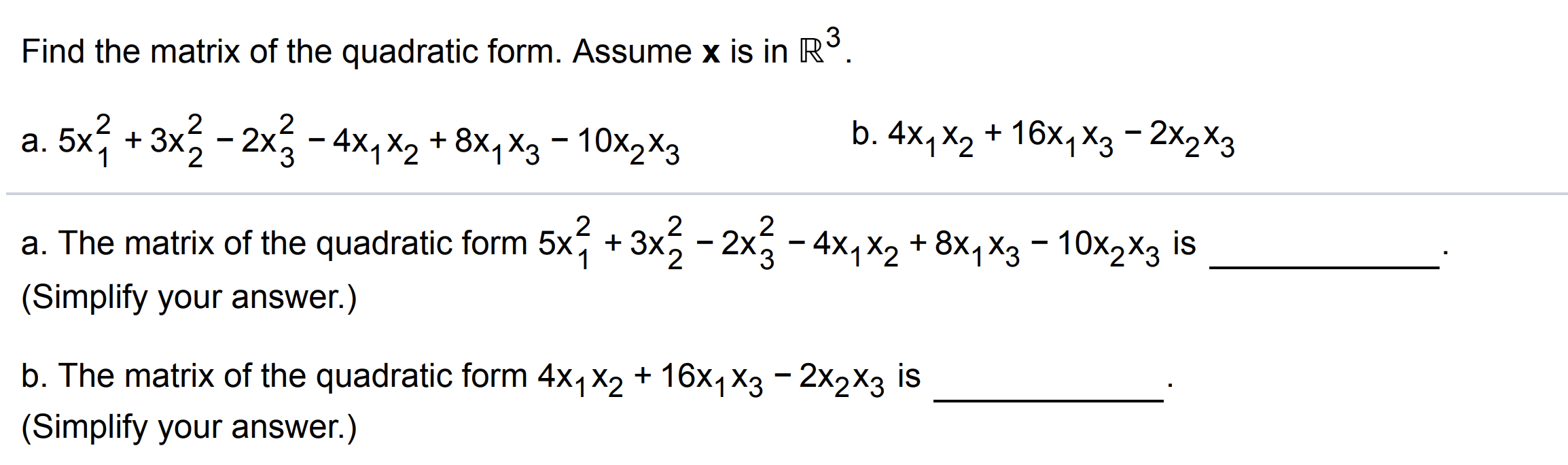 Solved Find the matrix of the quadratic form. Assume x is in | Chegg.com