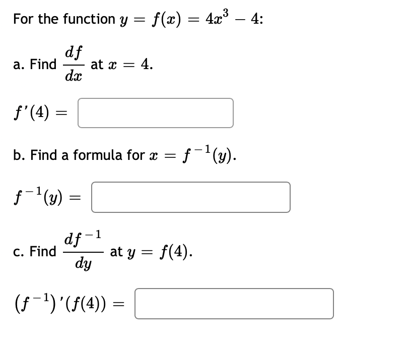 Solved For The Function Y F X 4x³ 4 A Find Df Dx At