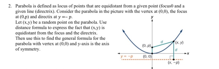 Solved 2. Parabola is defined as locus of points that are | Chegg.com