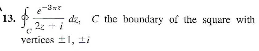Solved CONTOUR INTEGRATION Cauchy's integral formula (and | Chegg.com