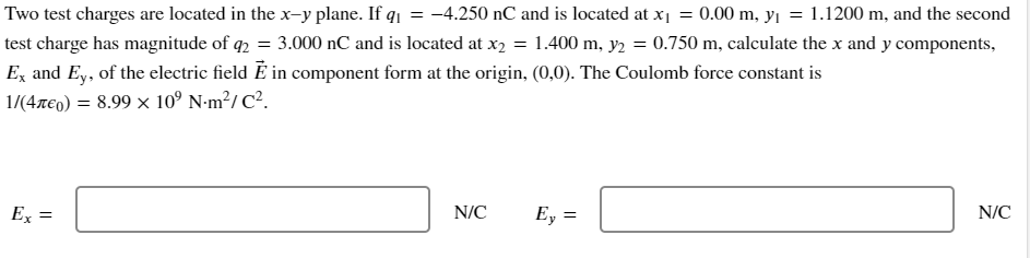 Solved Two test charges are located in the x−y plane. If | Chegg.com