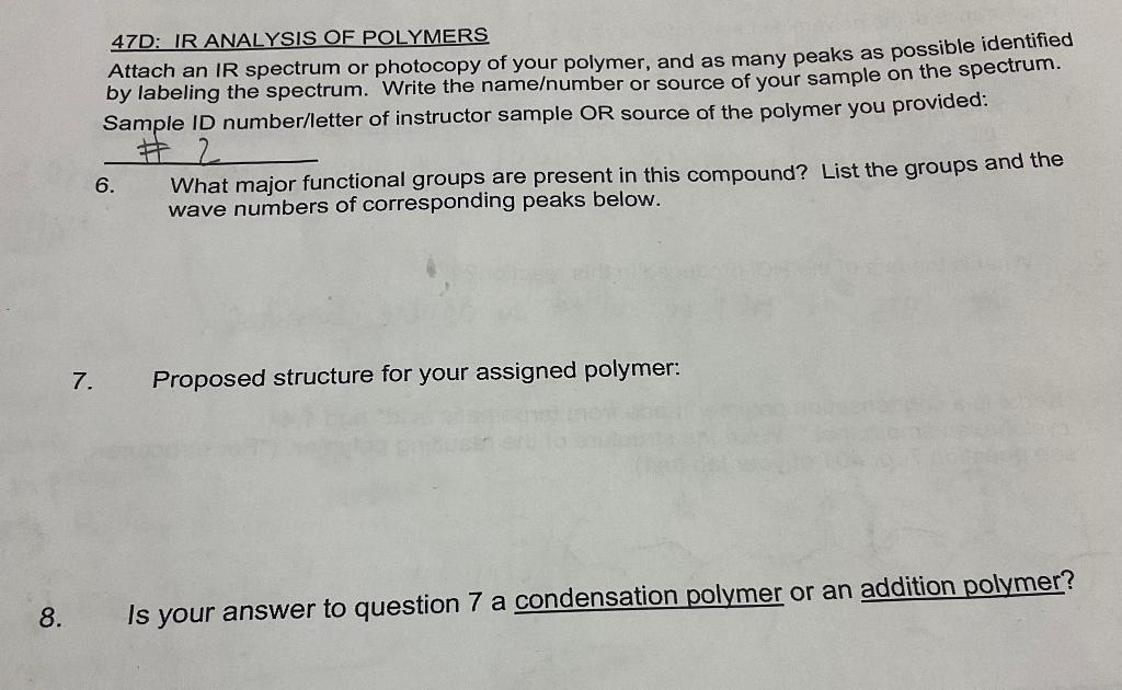 Solved 47D: IR ANALYSIS OF POLYMERS Attach an IR spectrum or | Chegg.com