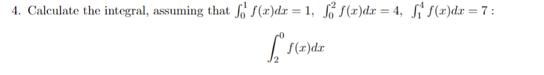 Solved Calculate the integral, assuming that | Chegg.com