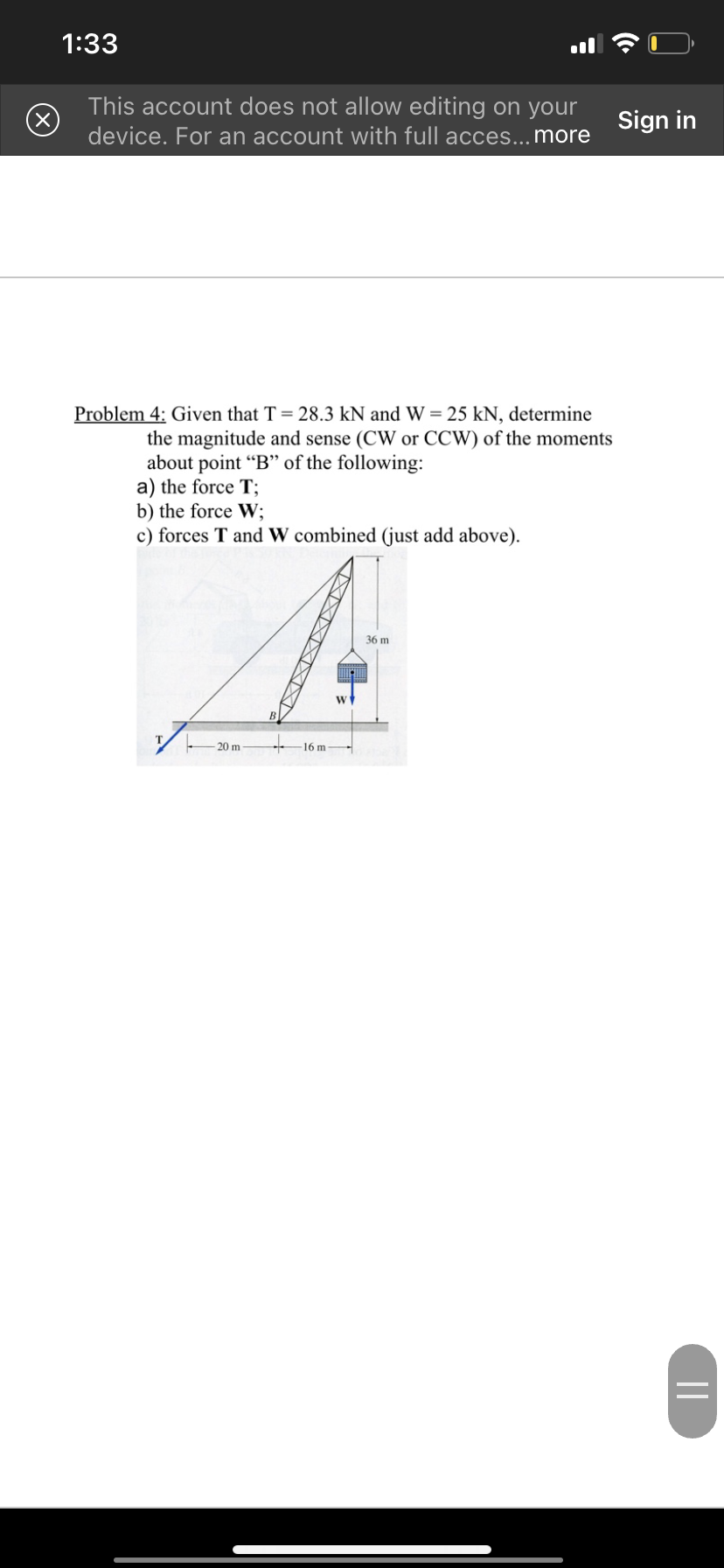 Solved Problem 4: Given that T=28.3kN and W=25kN, determine | Chegg.com