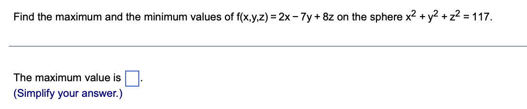 Solved Find The Maximum And The Minimum Values Of