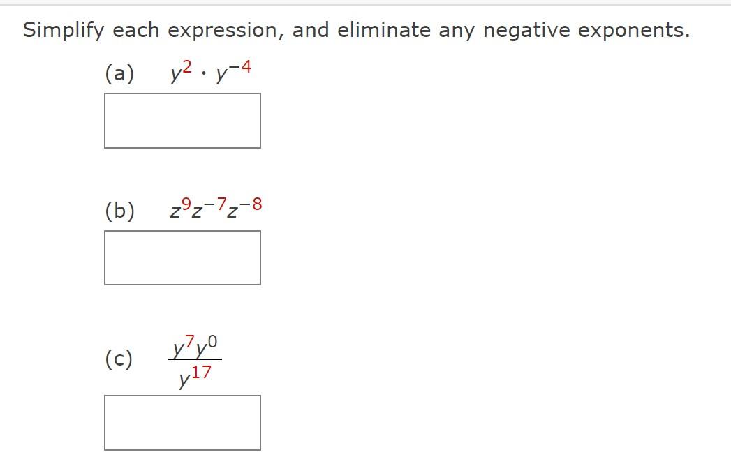 Solved Simplify each expression, and eliminate any negative | Chegg.com