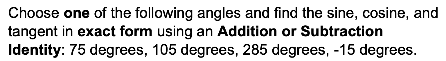 Solved Choose one of the following angles and find the sine, | Chegg.com