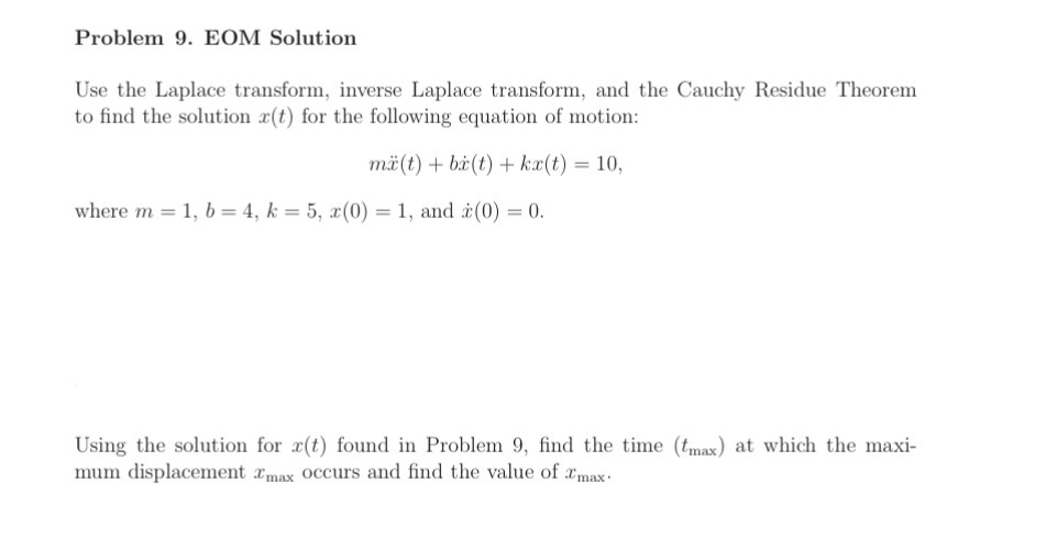 Solved Problem 9. ﻿EOM SolutionUse the Laplace transform, | Chegg.com