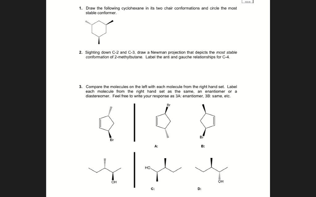 Solved 1. Draw the following cyclohexane in its two chair | Chegg.com