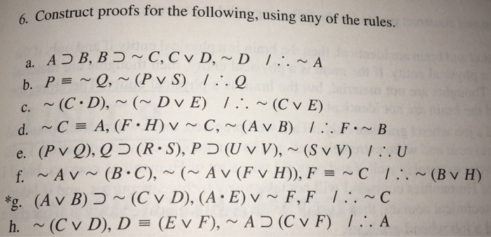Solved Construct proofs for the following, using any of the | Chegg.com