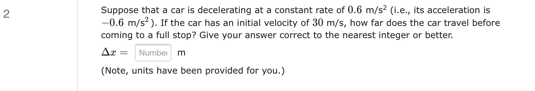 Solved 2 Suppose that a car is decelerating at a constant | Chegg.com