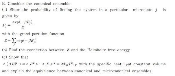 Solved B. Consider the canonical ensemble (a) Show the | Chegg.com
