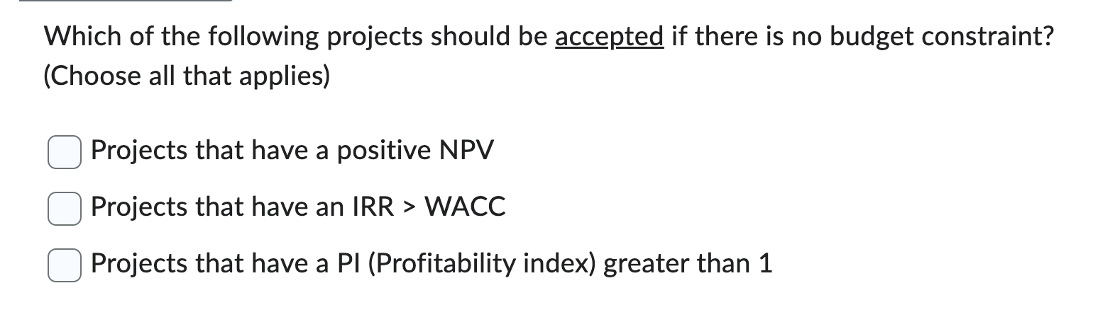 Solved Which of the following projects should be accepted if | Chegg.com