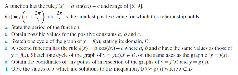 Solved A function has the rule f(x)=asin(bx)+c and range of | Chegg.com