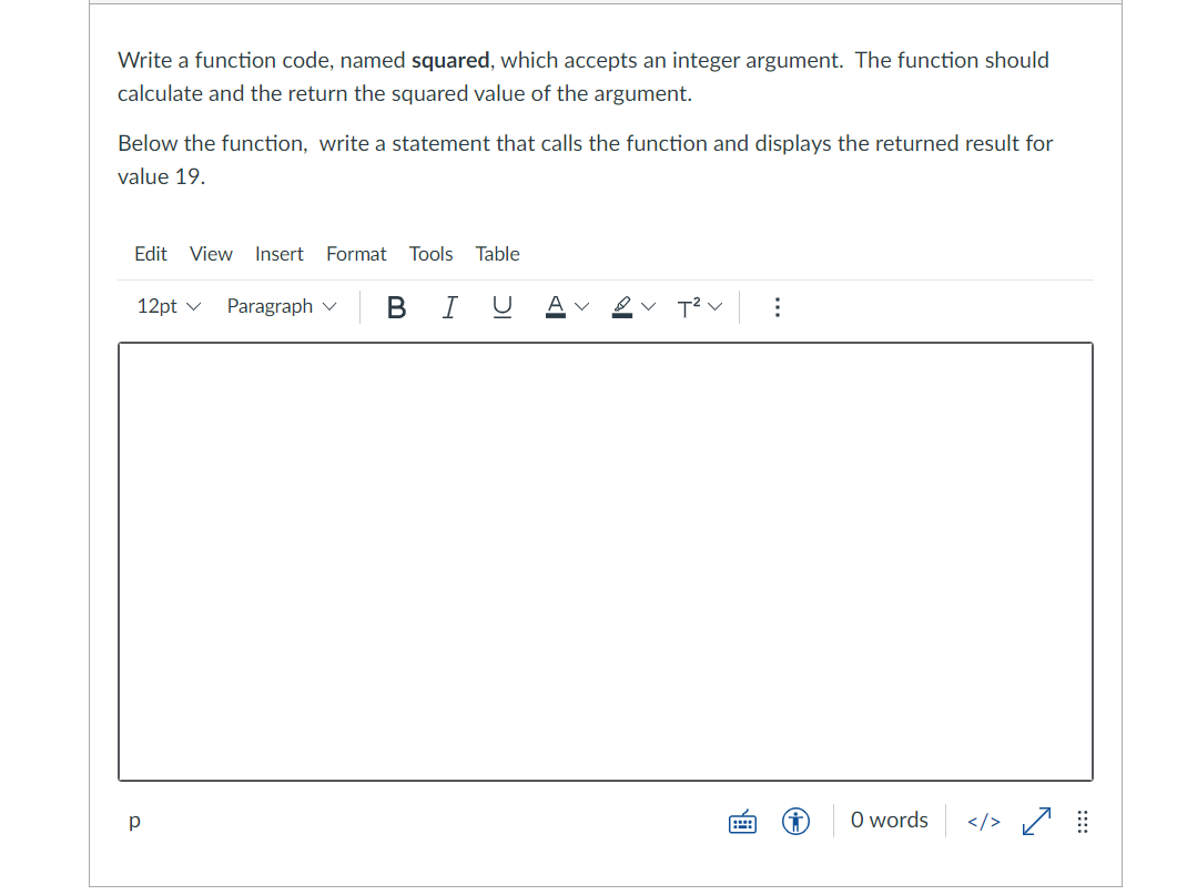Solved Write a function code, named squared, which accepts | Chegg.com