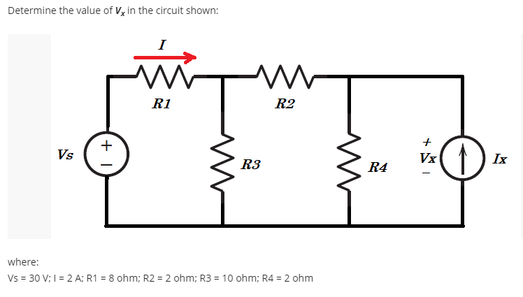 Solved Determine the value of Vx in the circuit shown: I M | Chegg.com