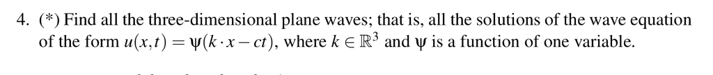Solved 4. (*) Find all the three-dimensional plane waves; | Chegg.com