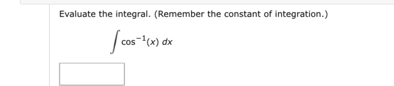 Solved Evaluate the integral. (Remember the constant of | Chegg.com