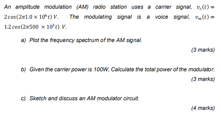 Solved An amplitude modulation (AM) radio station uses a | Chegg.com